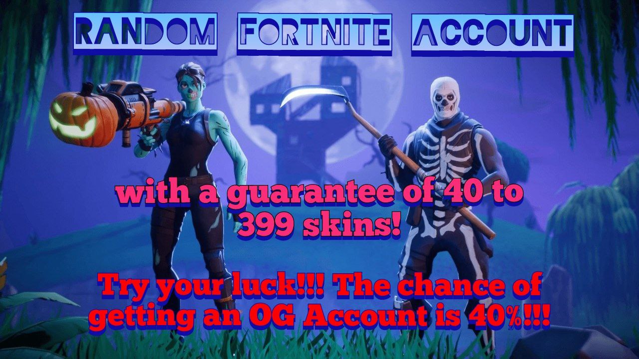 Random Fortnite account with a guarantee to 500 skins! Try your luck ...